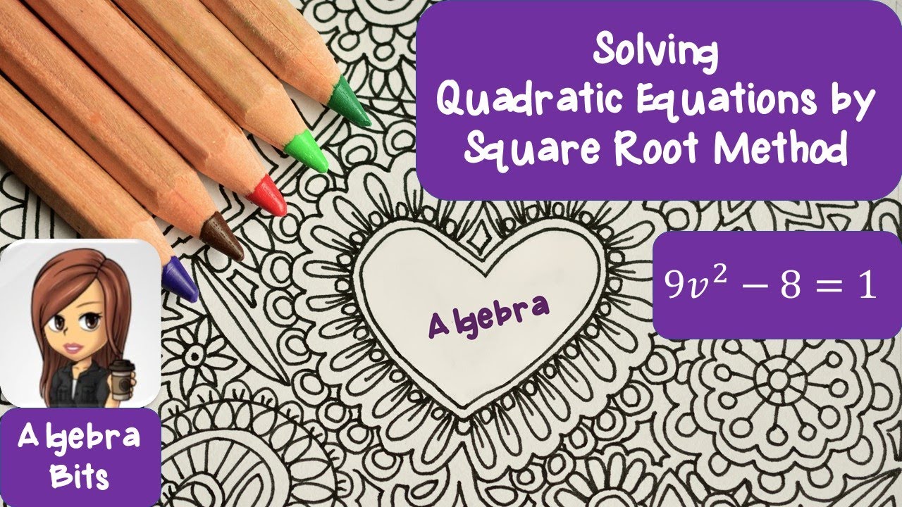 Solving Quadratics by Square Root Method - YouTube