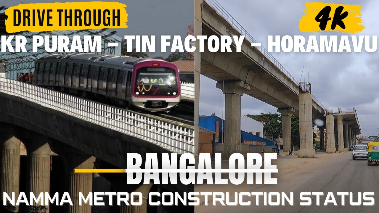 [4K] Drive Thru KR Puram - Tin Factory - Horamavu l Bangalore l Namma ...