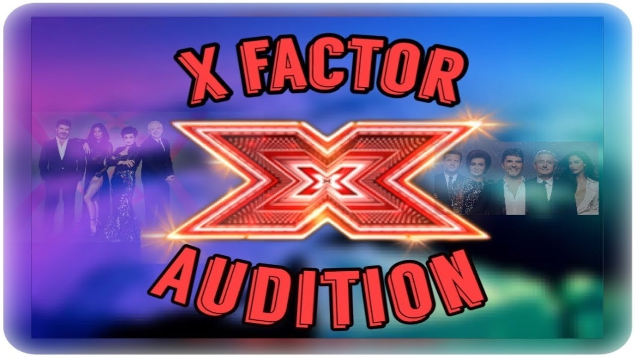 X Factor Audition - YouTube