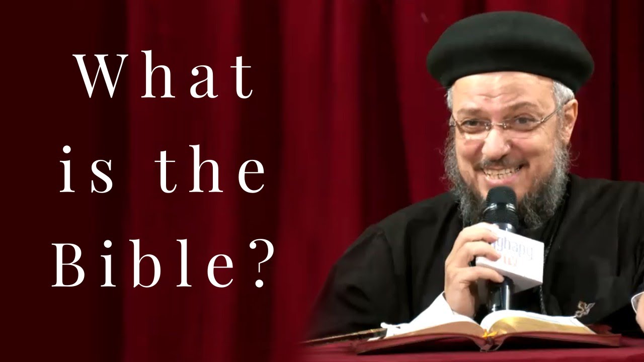 What is the Bible? - Fr Daoud Lamei - YouTube
