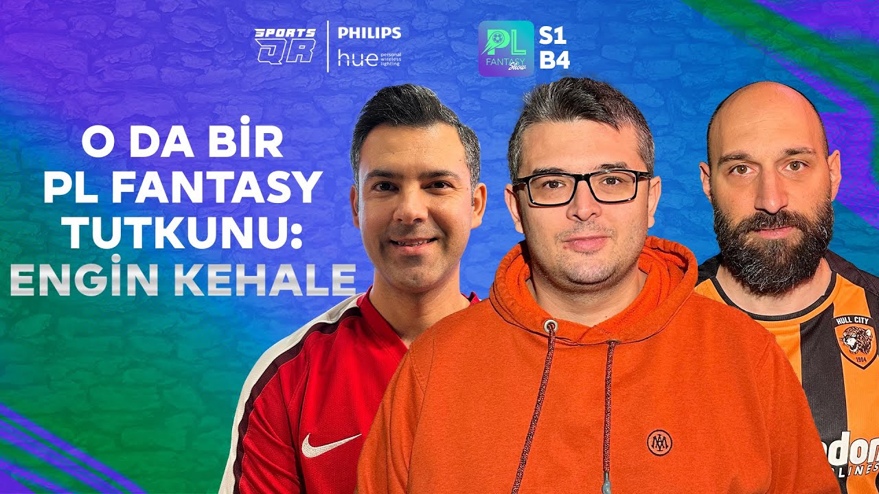 PL Fantasy Show'un Konuğu Engin Kehale I Salah Yoksa Jota Var I PL ...