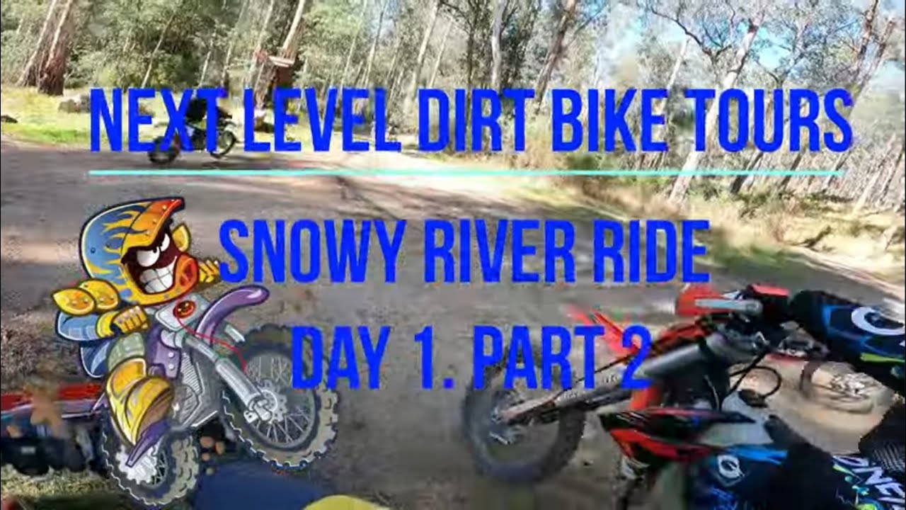 Next Level Dirt Bike Tours - Snowy River Run - Day1, Part 2 - KTM ...