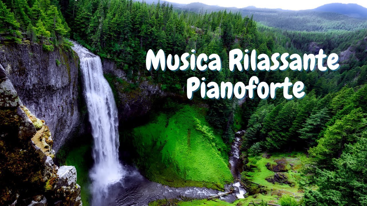 Musica Rilassante al Pianoforte per Meditare, Alleviare lo Stress e ...