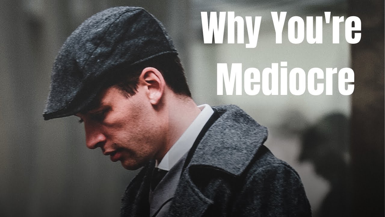 Why You're Mediocre-Motivational Speech - YouTube
