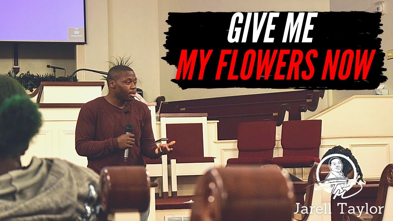 Jarell Taylor | Give Me My Flowers Now | 2021 Motivation - YouTube