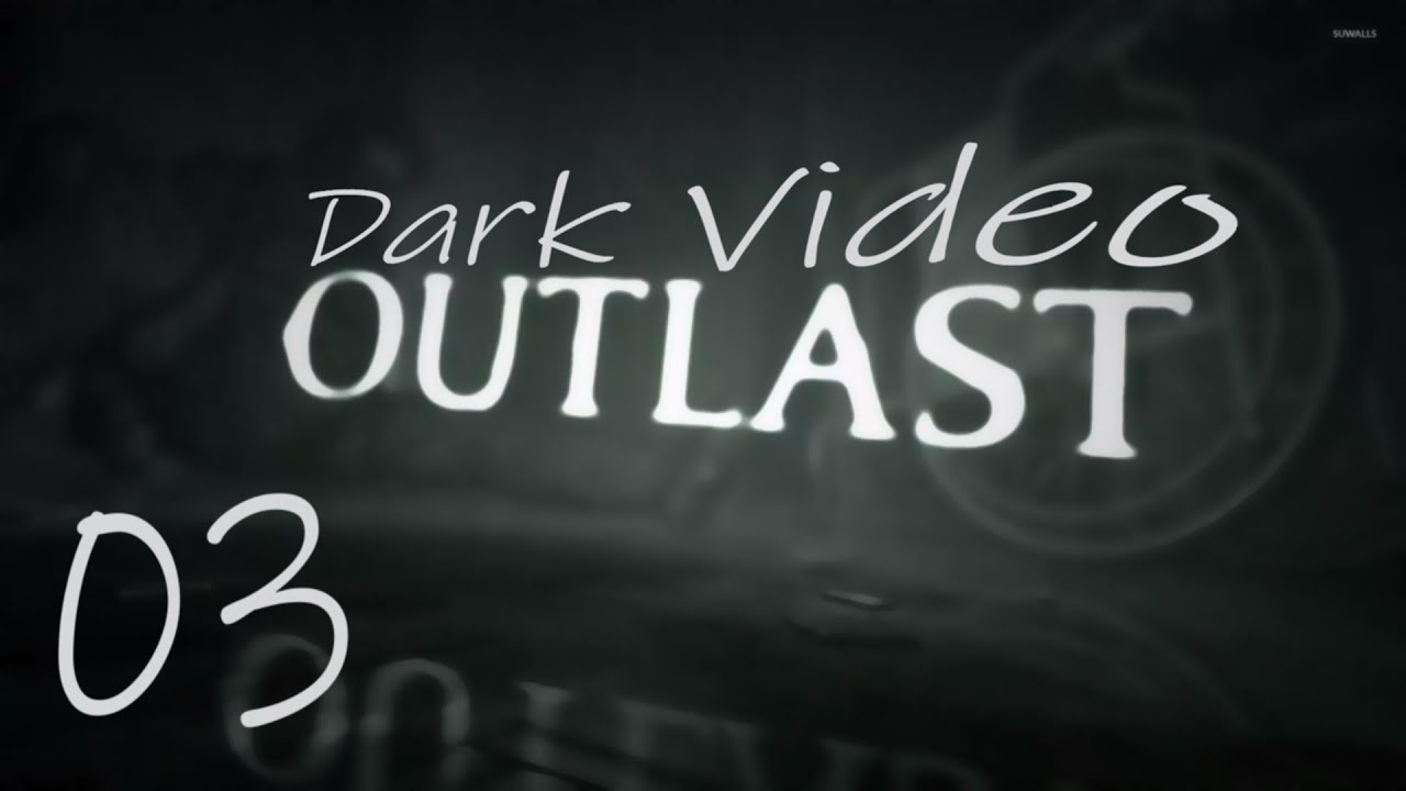 Outlast: 03 -Big pig-man?- - YouTube