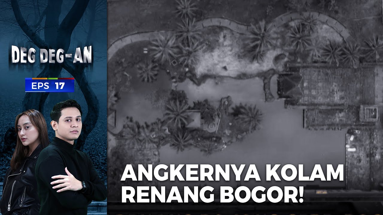 ANGKERNYA KOLAM RENANG! Bojong Gede, Bogor! | DEG DEGAN | EPS 17 (1/5 ...