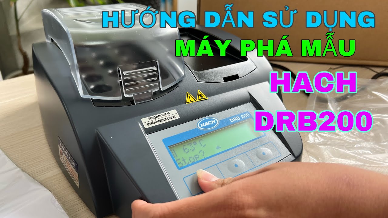 Hướng dẫn sử dụng máy phá mẫu Hach DRB200 - YouTube