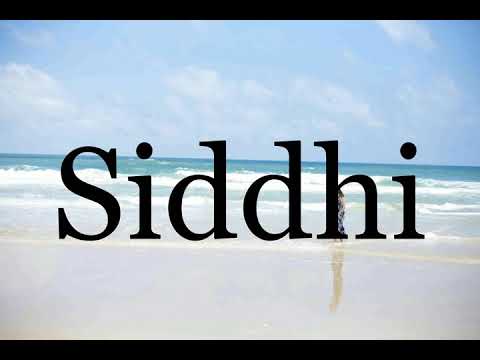 How To Pronounce Siddhi🌈🌈🌈🌈🌈🌈Pronunciation Of Siddhi - YouTube