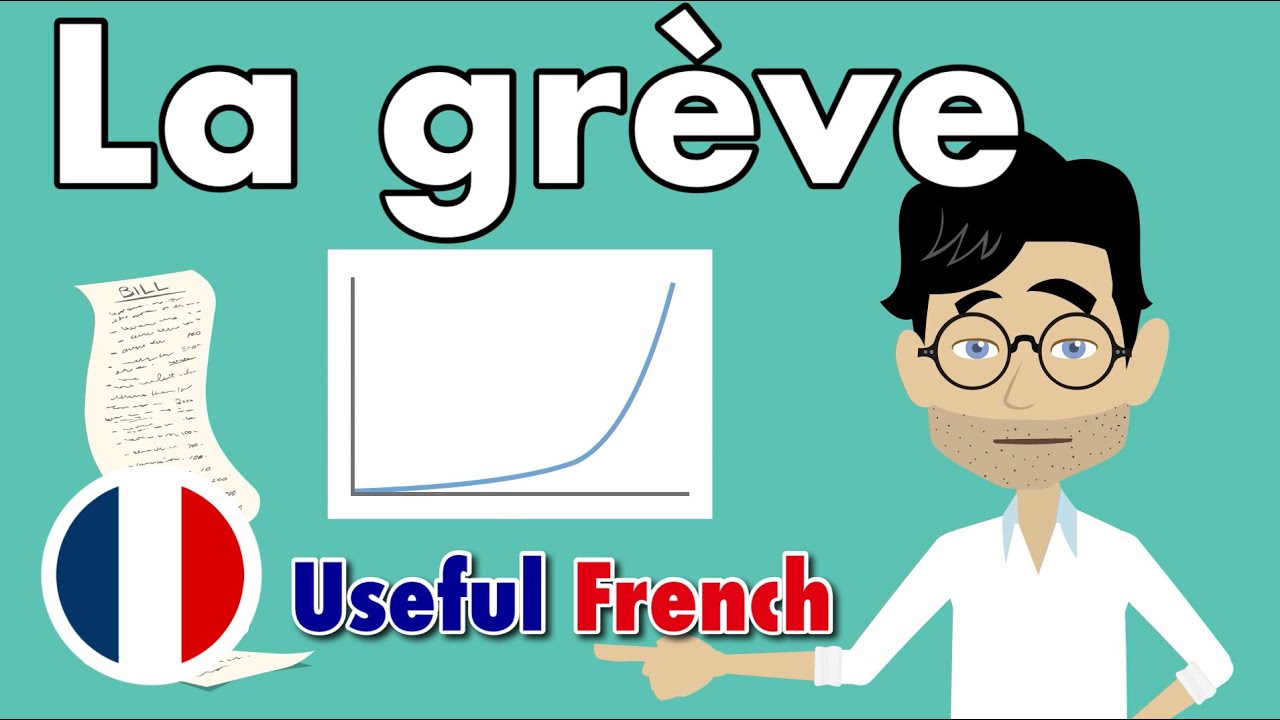 Learn Useful French: La grève - The Strike (union) - YouTube