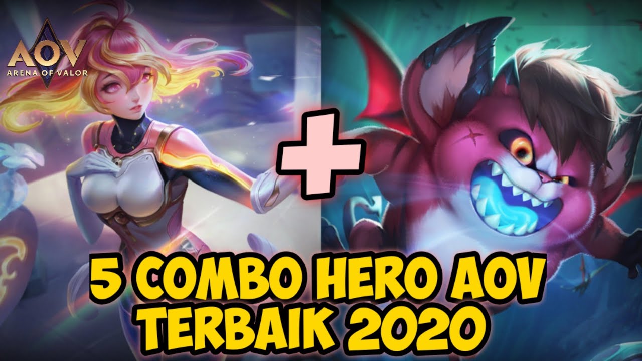 5 COMBO HERO AOV TERBAIK 2020 - ARENA OF VALOR - YouTube