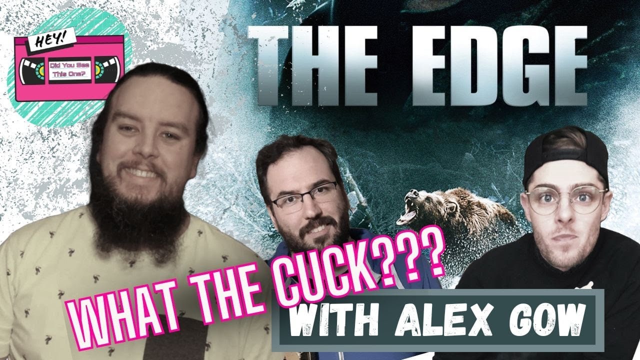 Hey, Did You See This One? Episode 135 - The Edge (1997) w/ Alex Gow ...