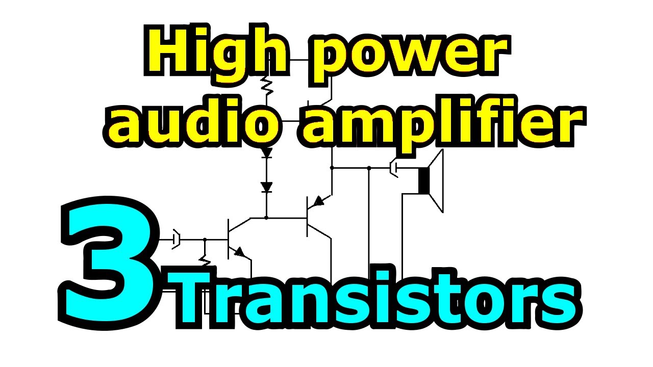 Circuit diagram Big Bass 3 Transistors Audio Amplifier - YouTube