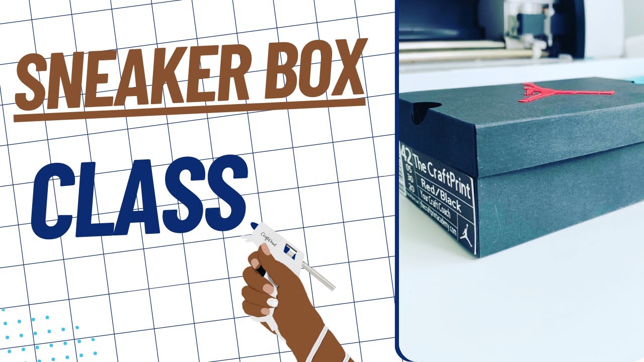 Sneaker Box Class - YouTube