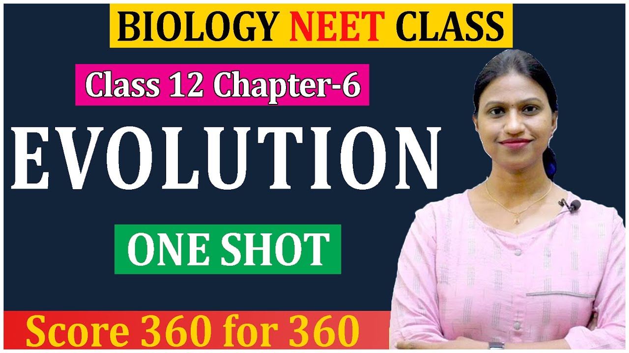 Evolution Class 12 Biology One Shot for NEET | NCERT Explanation - YouTube