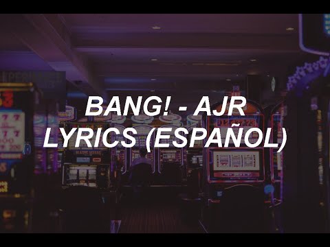BANG! AJR - Lyrics (Español) - YouTube
