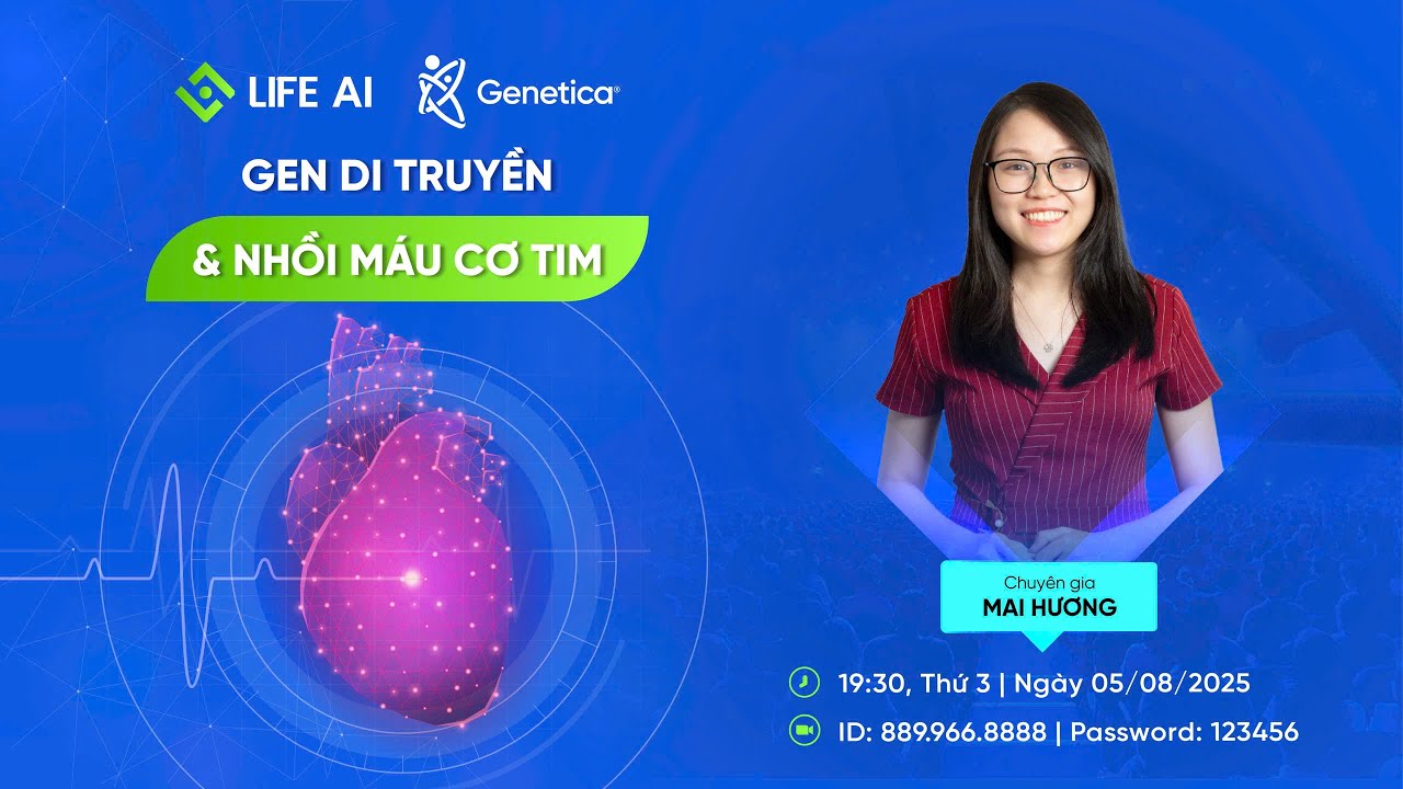 GIẢI MÃ GEN| GEN DI TRUYỀN và NHỒI MÁU CƠ TIM (5.8.25) - YouTube