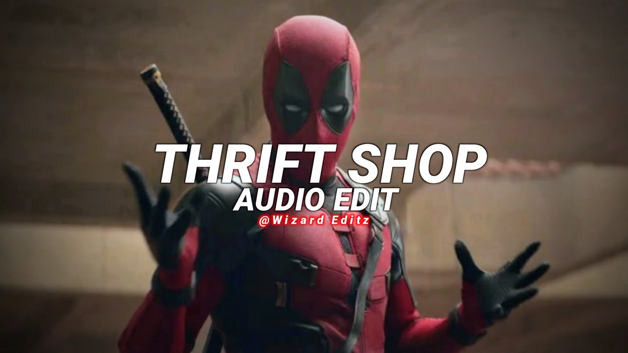 thrift shop - macklemore & ryan lewis ft. wanz [edit audio] - YouTube