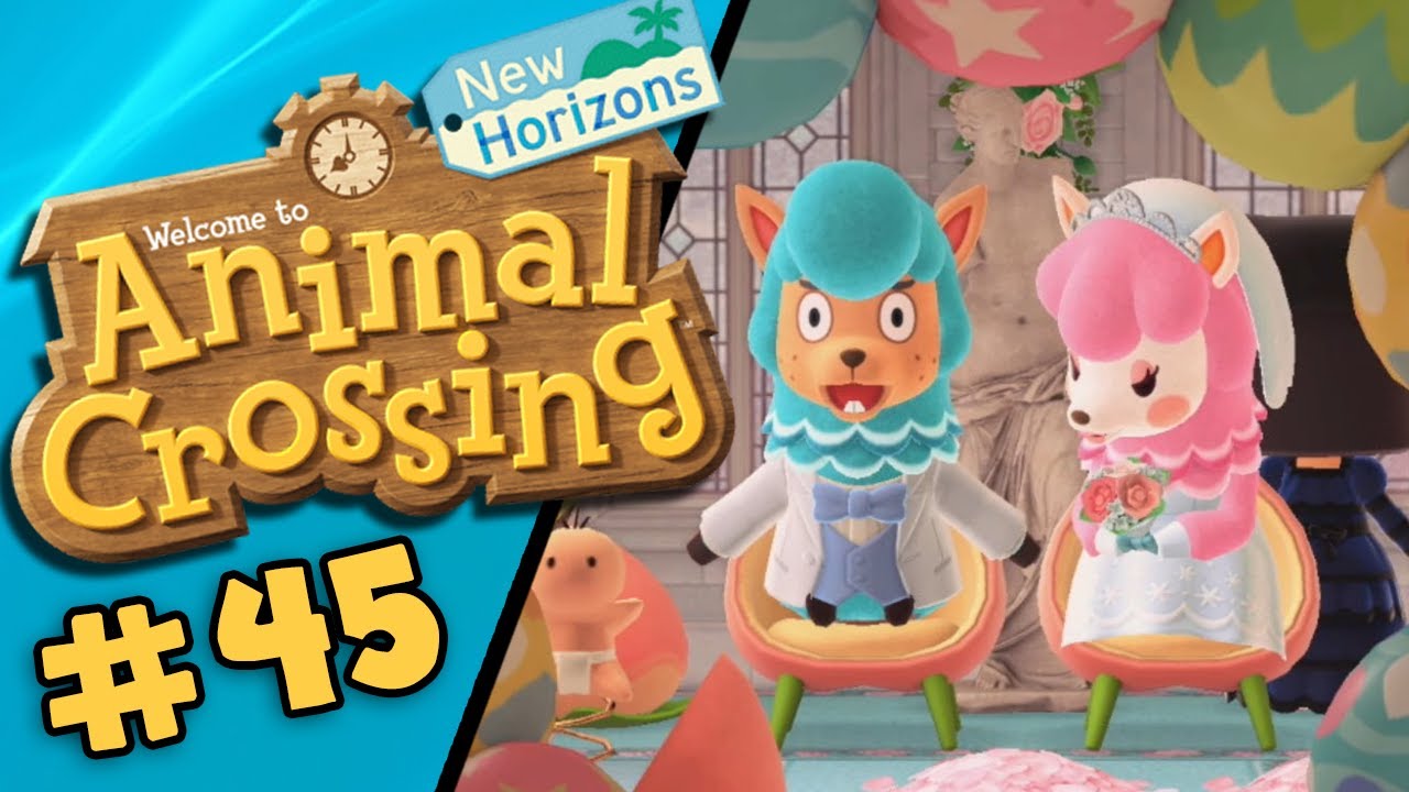 ANIMAL CROSSING: NEW HORIZONS | Let's Get Married #45 - YouTube