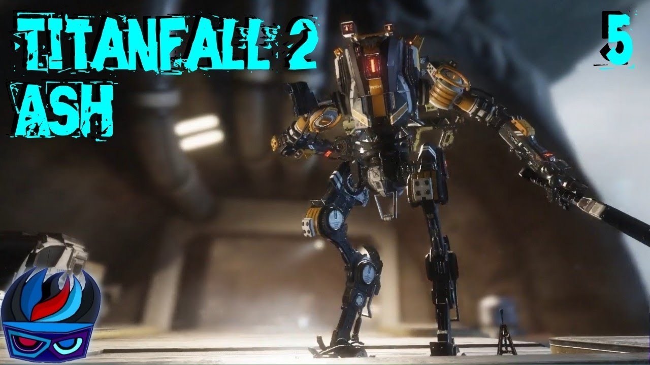 Titanfall 2 Episode 5: ASH - YouTube