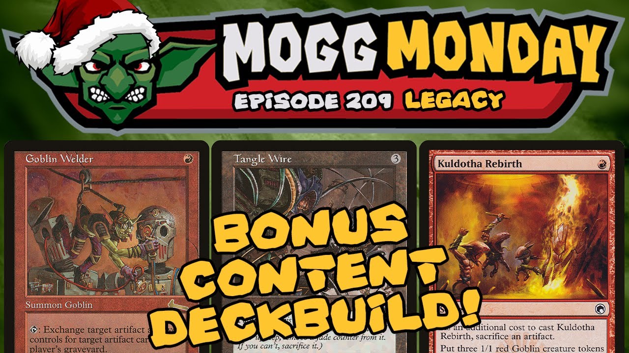 BONUS CONTENT - 👺 Mogg Monday: Episode 209 - DECKBUILD - Tangle Wire ...