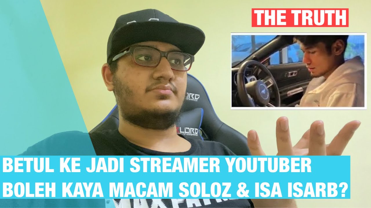 KAYA MACAM SOLOZ & ISA ISARB ? THE TRUTH of Youtuber & Streamer LIFE ...