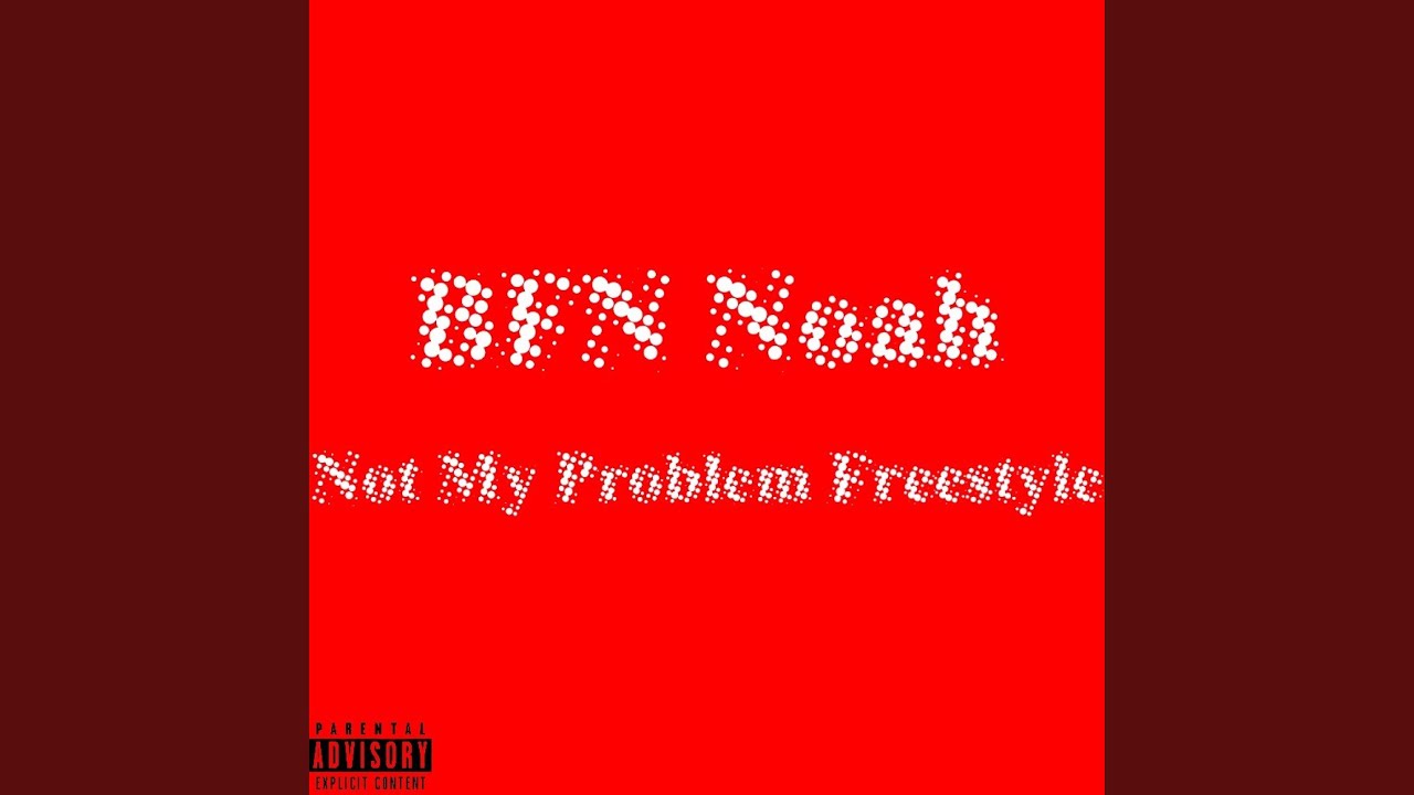 Not My Problem Freestyle - YouTube