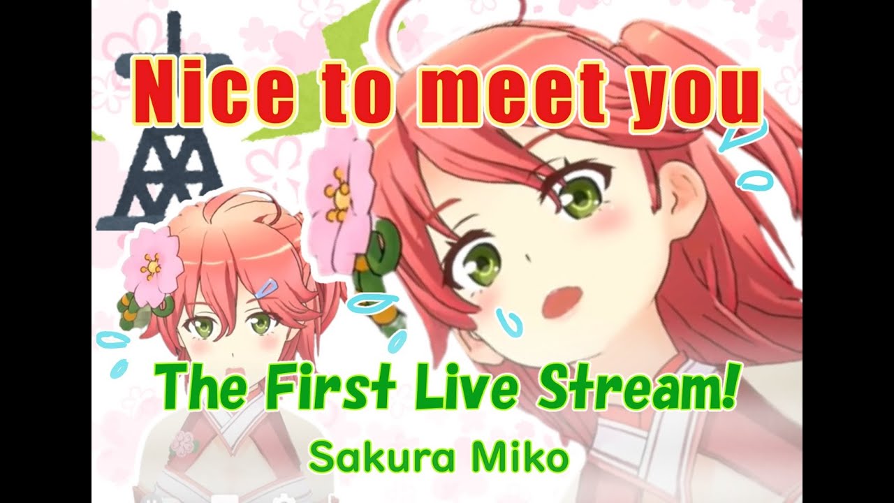 Nyahello Live Stream: Sakura Miko's First Live Stream【Hololive／Sakura ...