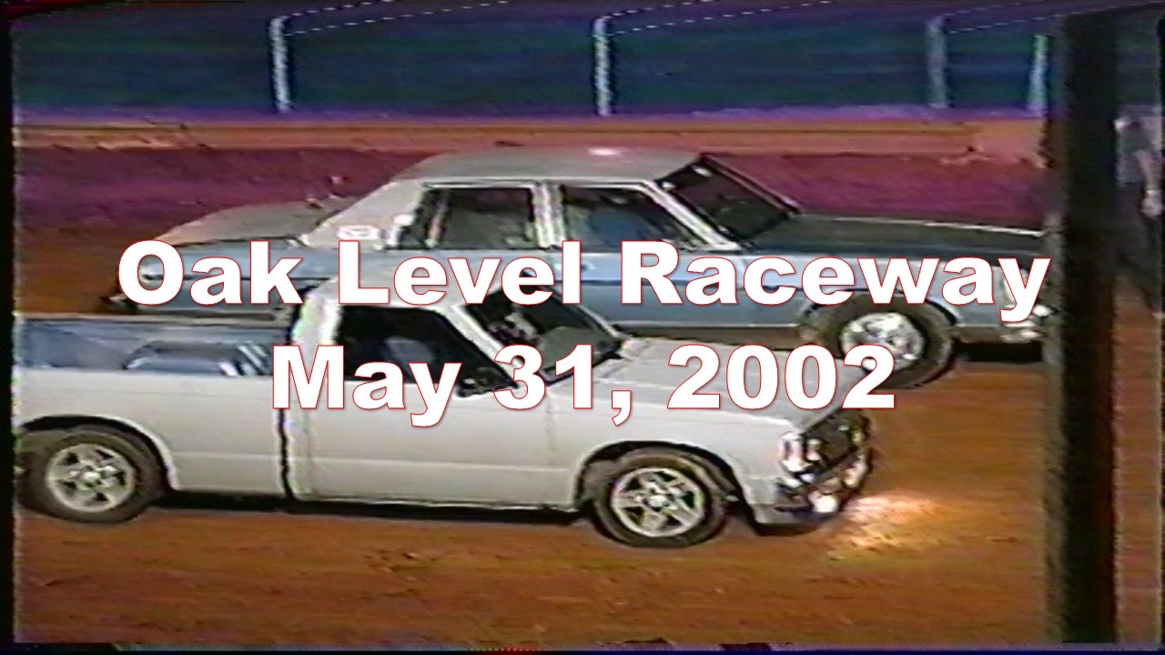 Oak Level Raceway - May 31, 2002 - YouTube
