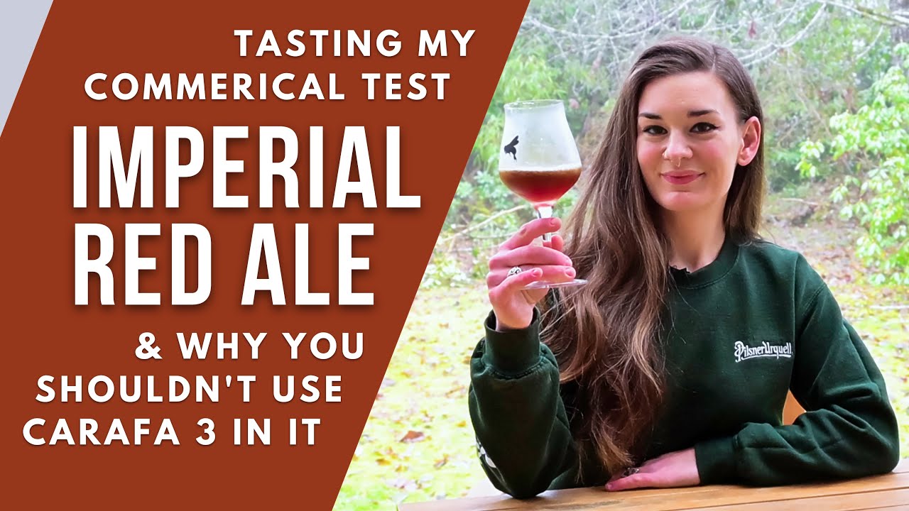 Tasting My Imperial Red Commercial Test & Why You Shouldn't Use Carafa ...