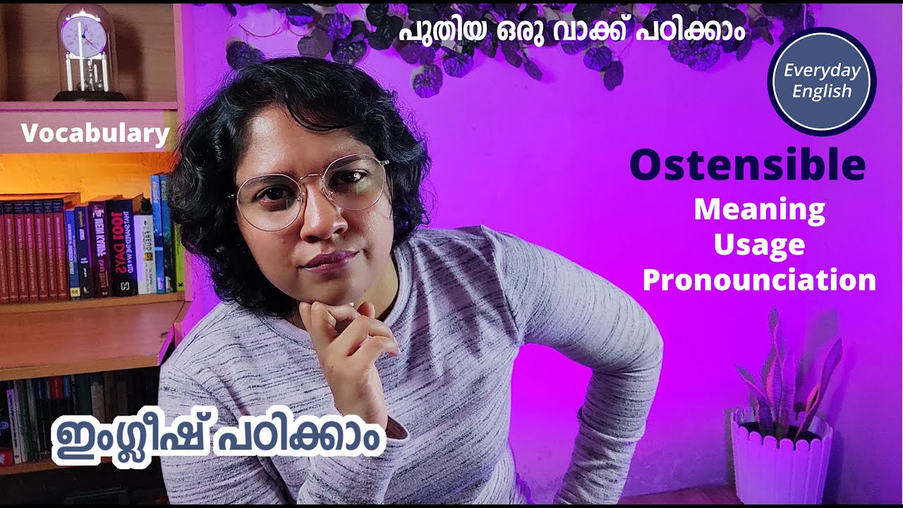 Meaning of 'ostensible' explained in Malayalam | Everyday English ...