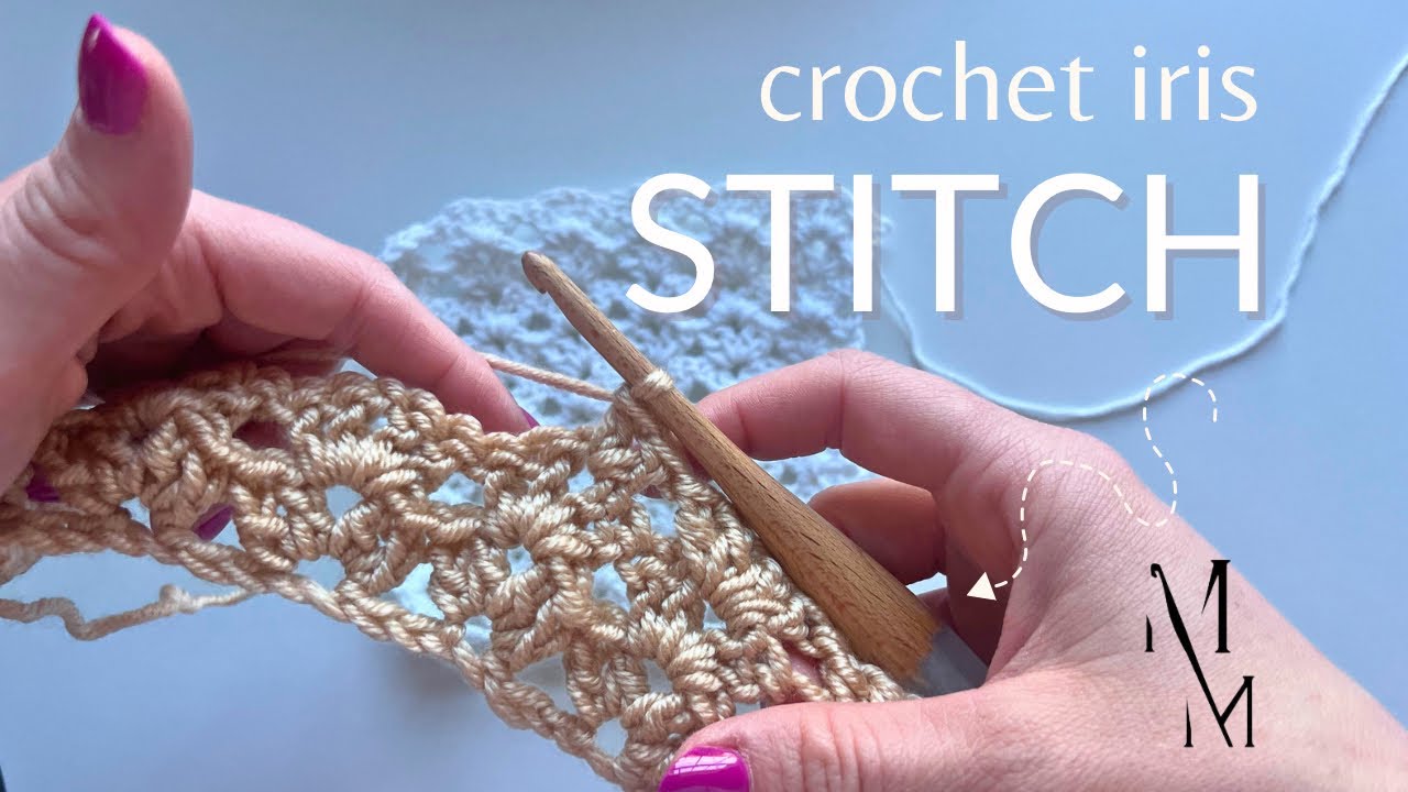 Iris Stitch Crochet Tutorial - YouTube