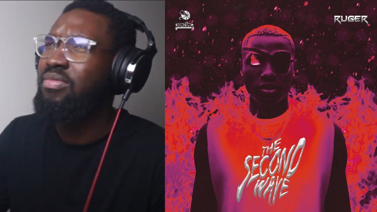 Ruger - The Second Wave (Live Reaction/Review)|| NEW MUSIC FRIDAY ...