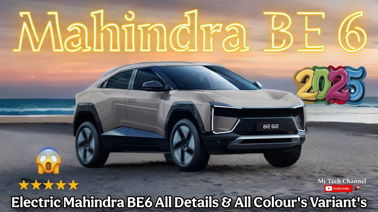 Mahindra BE6 All Details Review In India 2025 || Electric Mahindra BE6 ...