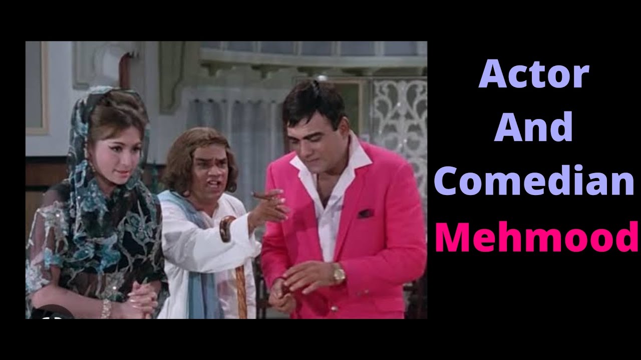 Actor And Comedian Mehmood एक्टर और हास्य कलाकार महमूद #bollywoodnews # ...