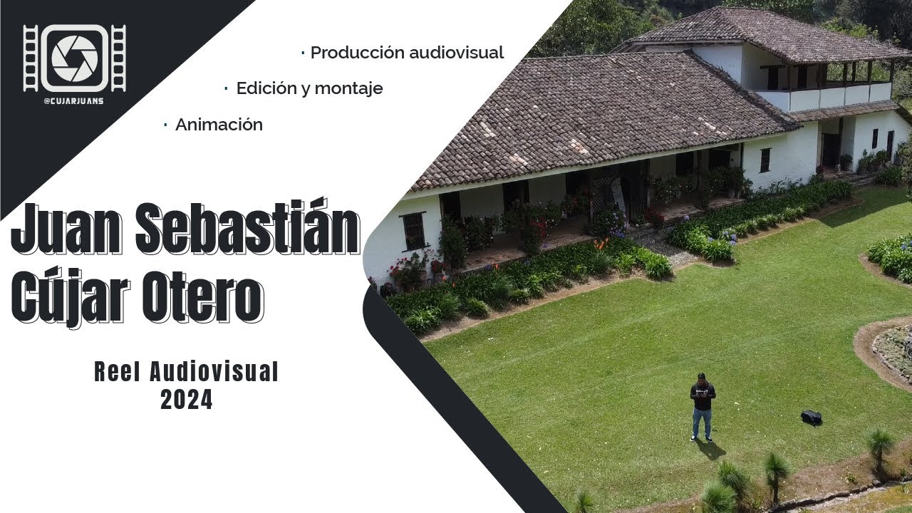 Reel Audiovisual de Juan Sebastián Cújar 2024 - YouTube