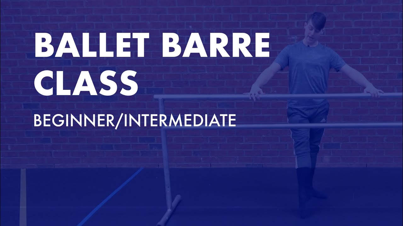Ballet Barre Class (Beginner/Intermediate) - YouTube