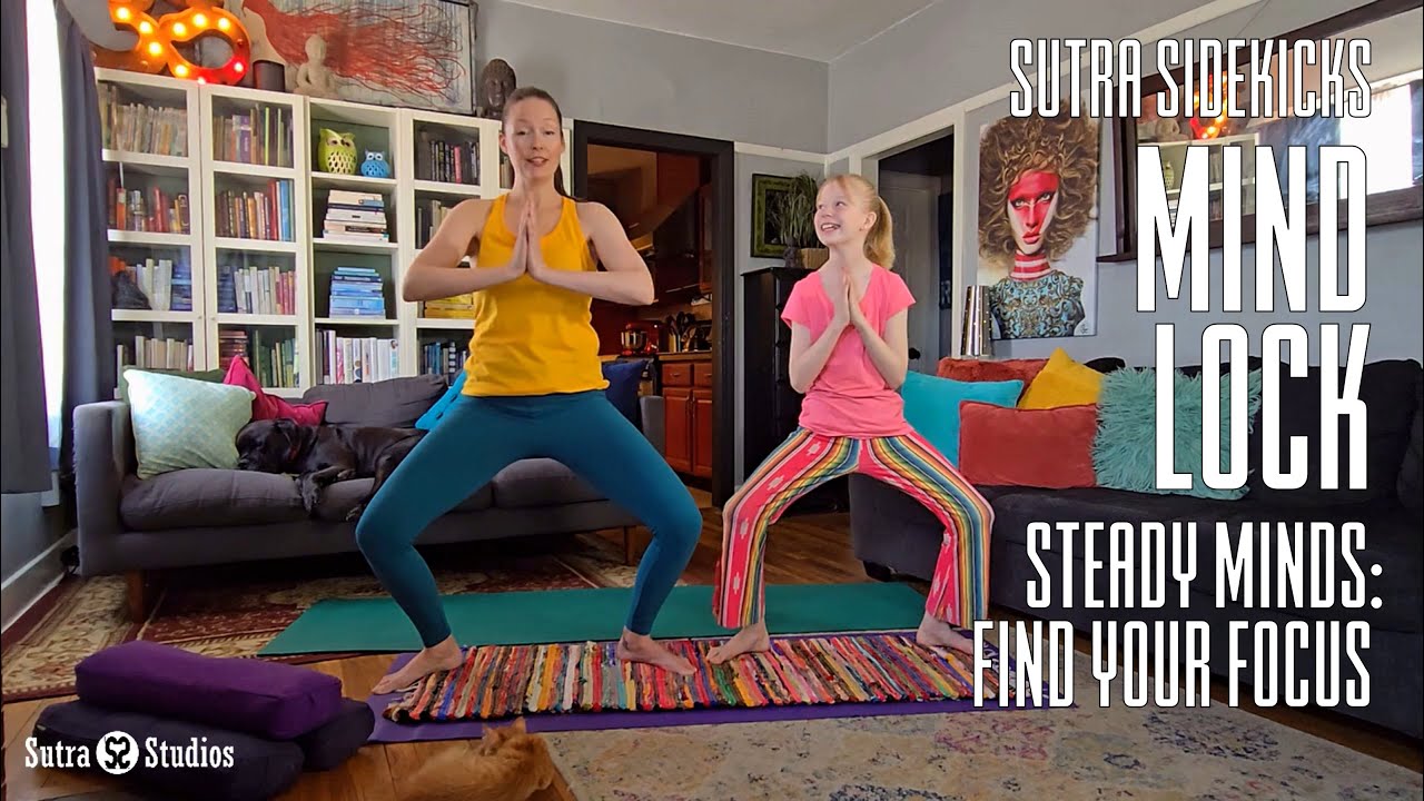 Mind Lock | Steady Mind: Find Your Focus | Kid's Yoga - YouTube