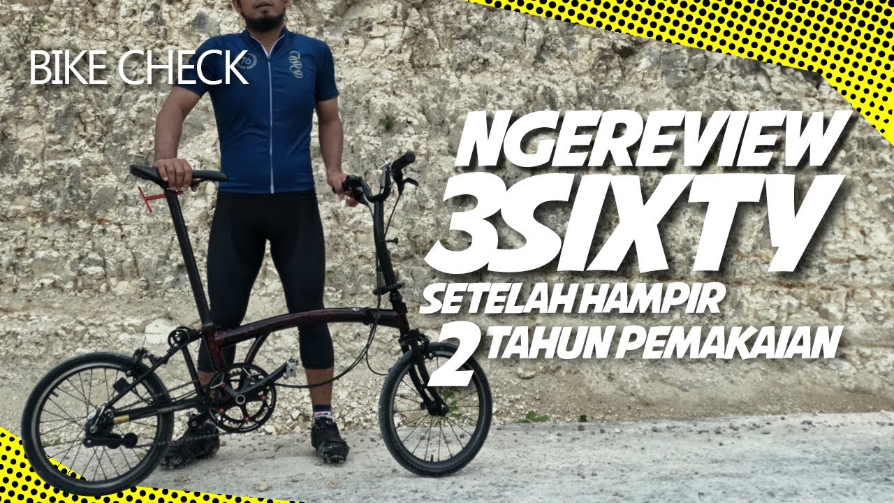 REVIEW 3SIXTY SETELAH 2 TAHUN PEMAKAIAN // BIKE CHECK SEPEDA SENDIRI ...
