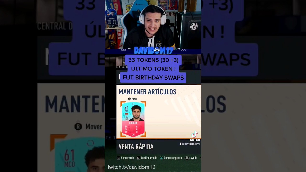 ÚLTIMO TOKEN ! 33 TOKENS de FUT BIRTHDAY 🎉 // FUT BIRTHDAY SWAPS - YouTube