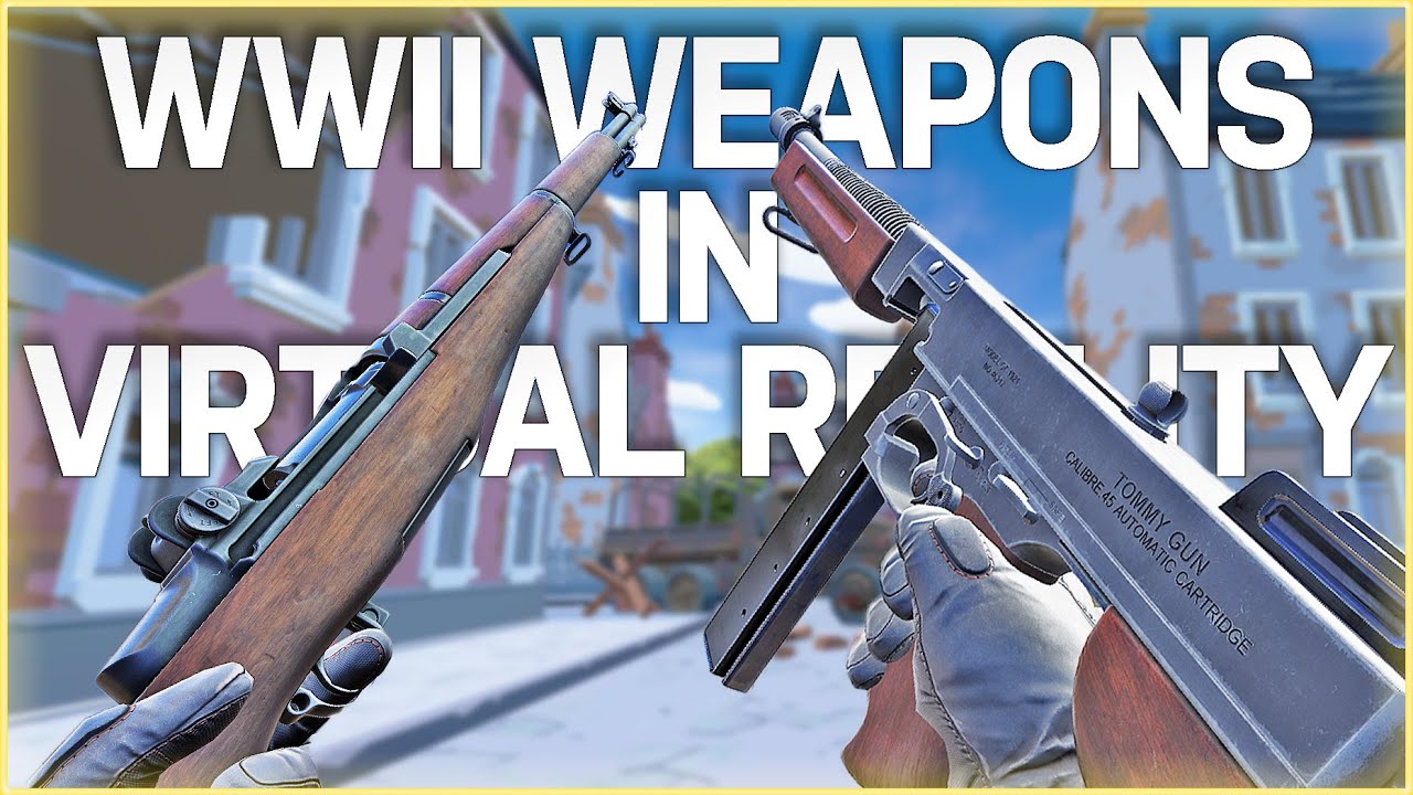 WWII Weapons in Virtual Reality - Pavlov VR - YouTube
