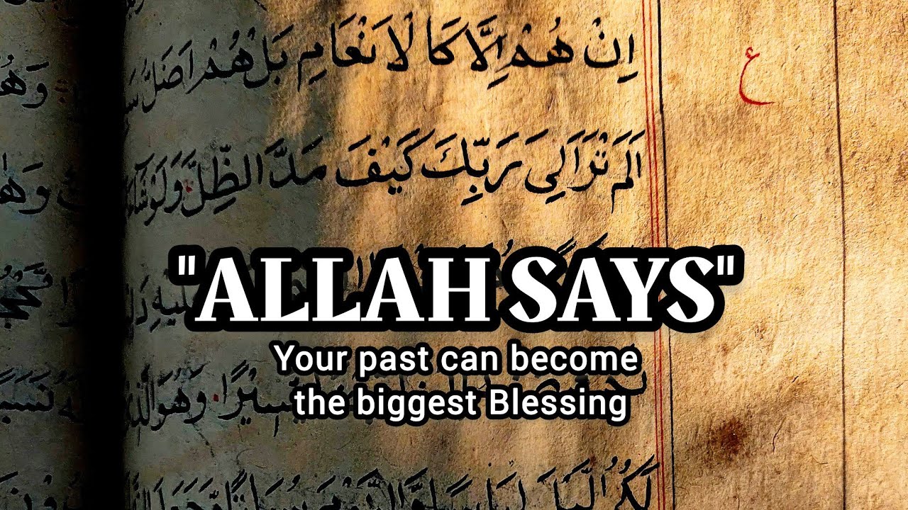 message from Allah" | Your Past Can Become the Biggest Blessing 💙 - YouTube