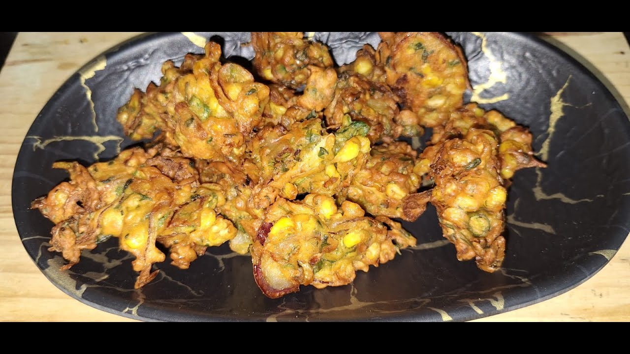 Corn Pakode | Crispy sweet corn Pakode | Pakode | Rainy season special ...