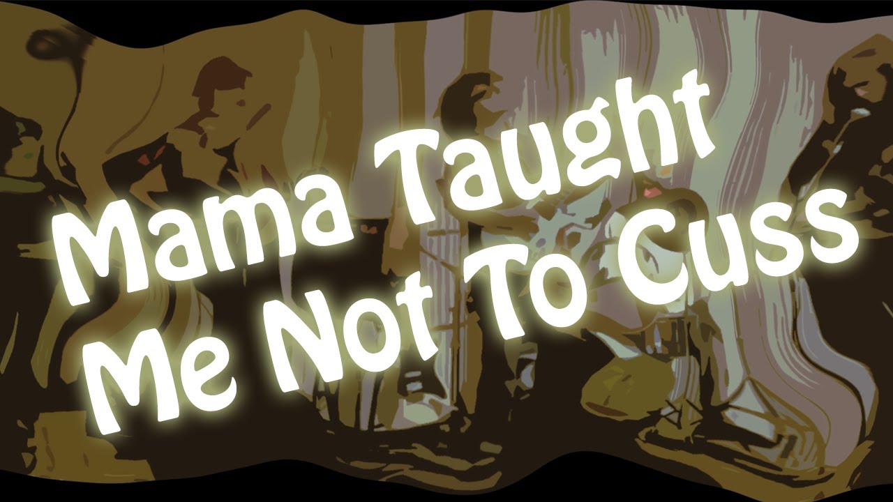 Mama taught me not to cuss, I say this instead - YouTube