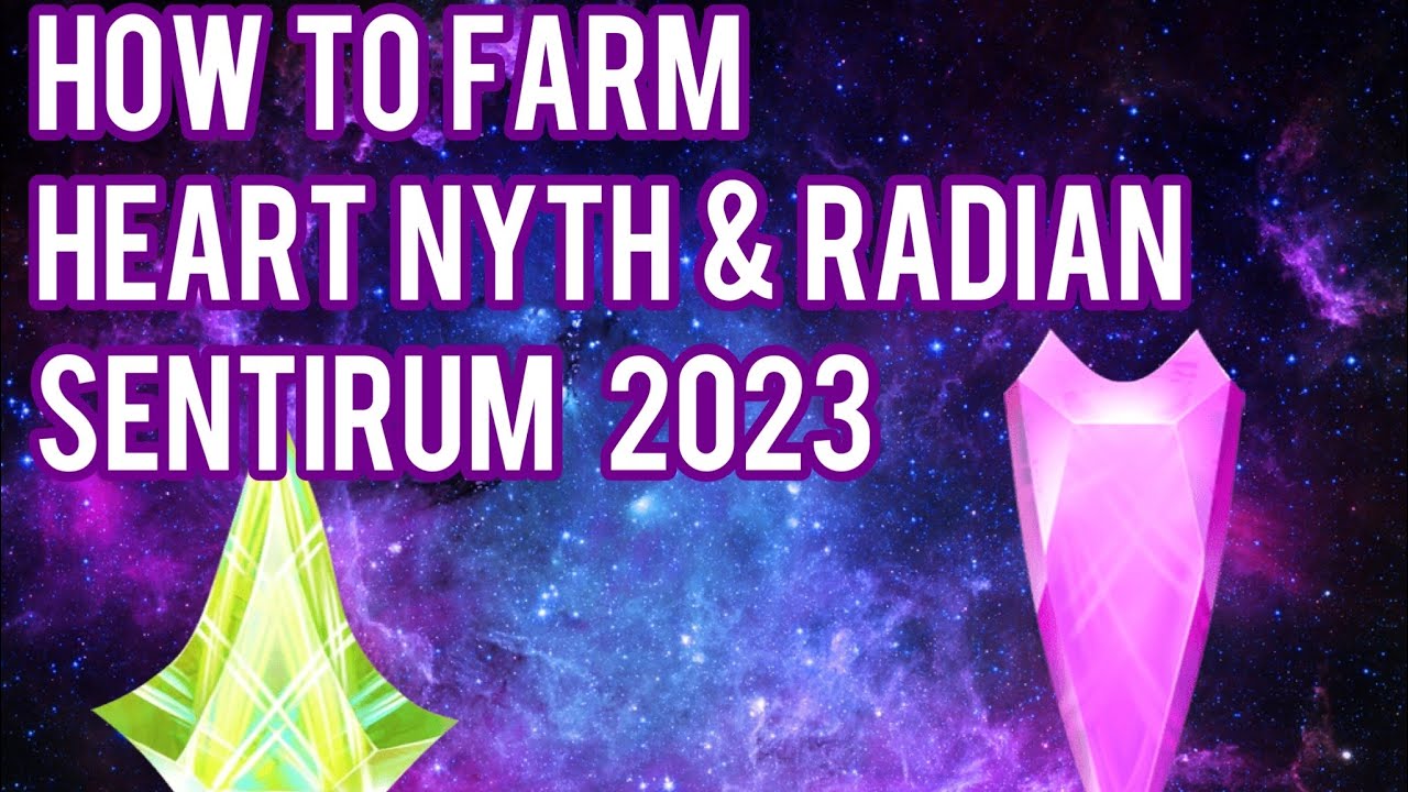 How to farm Heart Nyth and Radiant Sentirum EASY (2023) - YouTube