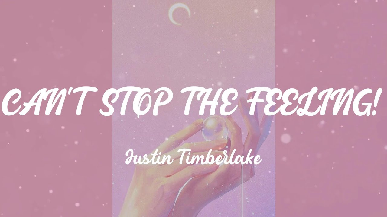 Justin Timberlake - CAN'T STOP THE FEELING! (Lyrics) - YouTube