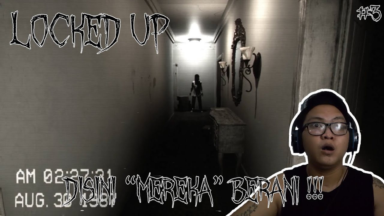Locked Up - Part 3 | DI GAME INI "mereka" TOTAL !!! - YouTube