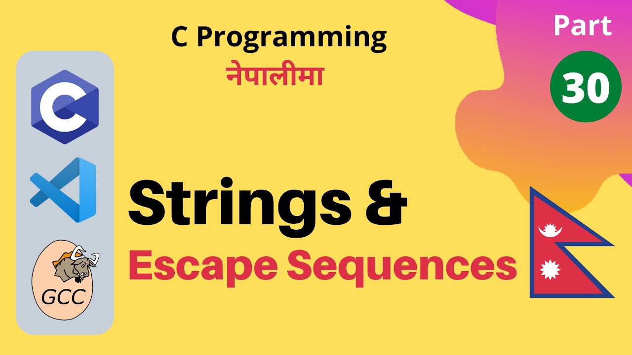 Strings And Escape Sequences C Programming Tutorial In Nepali 30 strings-and-escape-sequences-c-programming-tutorial-in-nepali-30