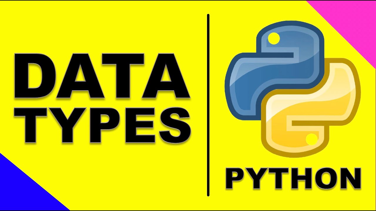 Data Types | Python Programming Tutorial | In Preparation For
