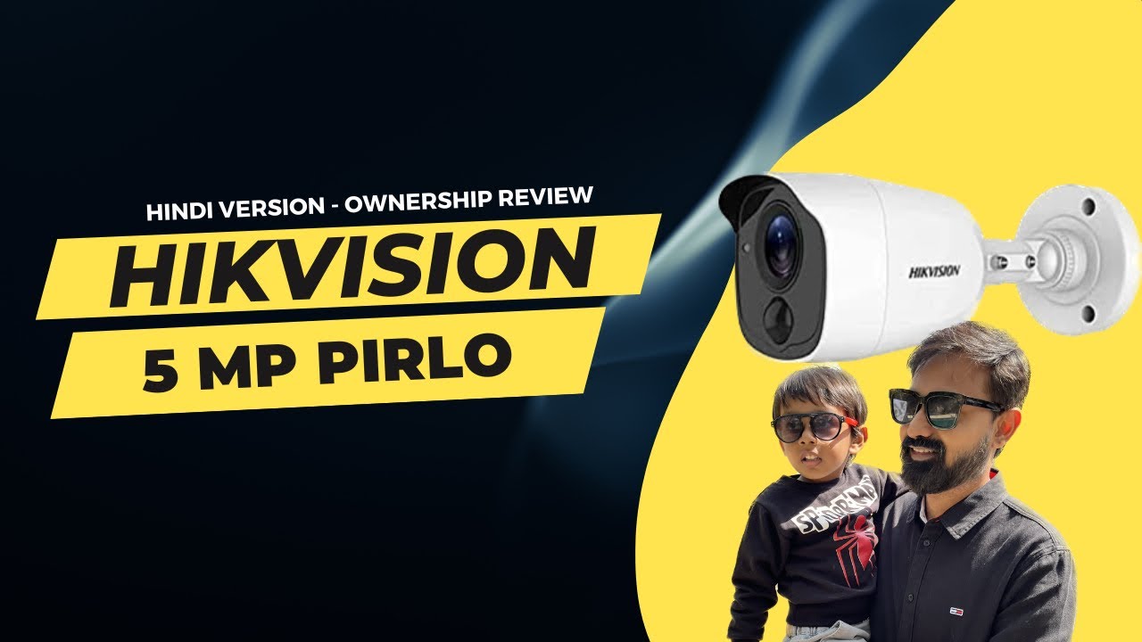 Ownership Review HIKVISION 5MP Bullet Camera DS-2CE11H0T-PIRLO - Hindi ...